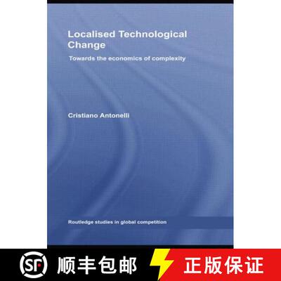 预订 Localised Technological Change: Towards the Economics of Complexity [9781138805293]