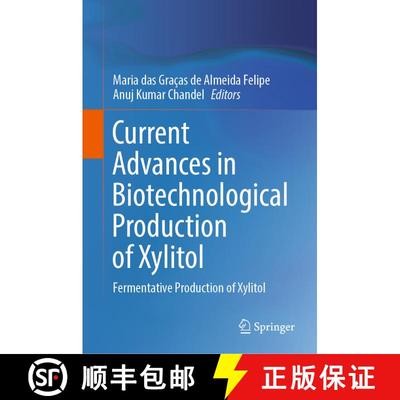 【3-4周达】Current Advances in Biotechnological Production of Xylitol : Fermentative Production of Xy... [9783031049415]