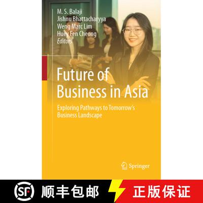 【3-4周达】精装 Future of Business in Asia : Exploring Pathways to Tomorrow's Business Landscape [9783031959394]