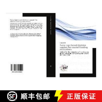 预订 Fuzzy logic based decision support for coastal flooding evacuations [9783841641991]