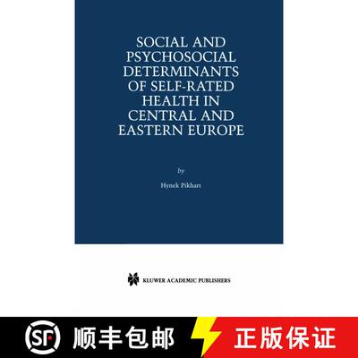 【3-4周达】精装 Social and Psychosocial Determinants of Self-Rated Health in Central and Eastern Europe [9780792376040]