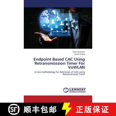 预订 Endpoint Based CAC Using Retransmisssion Timer For VoWLAN [9783659420467]