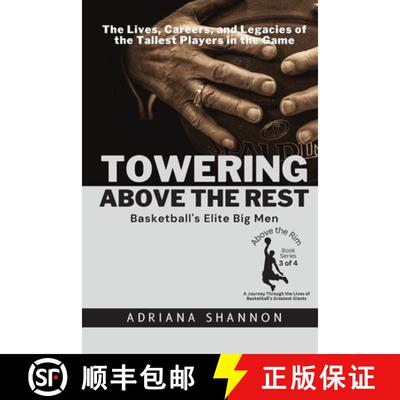 【3-4周达】Towering Above the Rest: The Lives, Careers, and Legacies of the Tallest Players in the Game [9787960059224]