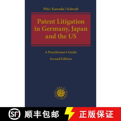 【3-4周达】精装 Patent Litigation in Germany, Japan and the United States: A Practitioner’s Guide [9781509960866]