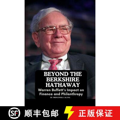 【3-4周达】Beyond the Berkshire Hathaway: Warren Buffett's Impact on Finance and Philanthropy [9787936041536]