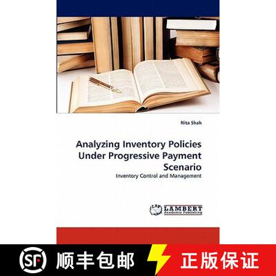 【3-4周达】Analyzing Inventory Policies Under Progressive Payment Scenario [9783838392578]
