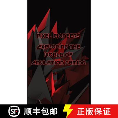 【3-4周达】Pixel Pioneers: Exploring the World of Emulation Gaming [9798869079619]
