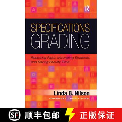 【3-4周达】Specifications Grading: Restoring Rigor, Motivating Students, and Saving Faculty Time [9781620362426]