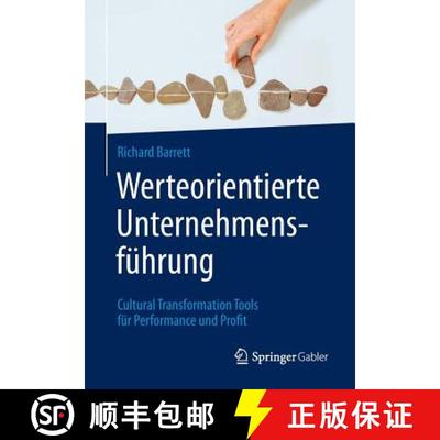 【3-4周达】Werteorientierte Unternehmensführung : Cultural Transformation Tools für Performance und... [9783662489970]