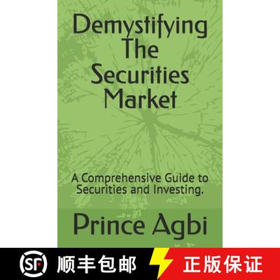 【3-4周达】Demystifying The Securities Market : A Comprehensive Guide to Securities and Investing. [9798990615809]