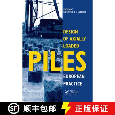 【3-4周达】精装 Design of Axially Loaded Piles - European Practice: Proceedings of an ERTC-3 seminar,... [9789054108733]