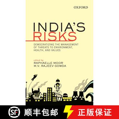 预订 精装 India's Risks: Democratizing the Management of Threats to Environment, Health, and Values [9780199450459]