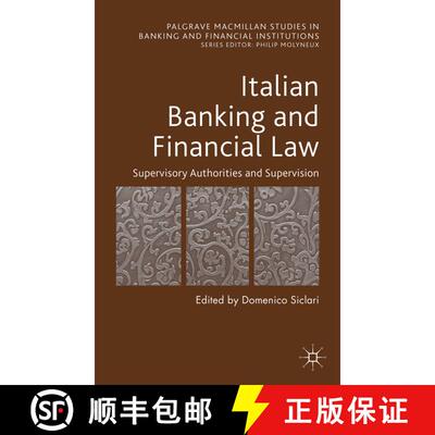 【3-4周达】精装 Italian Banking and Financial Law: Supervisory Authorities and Supervision: - Italian... [9781137507525]