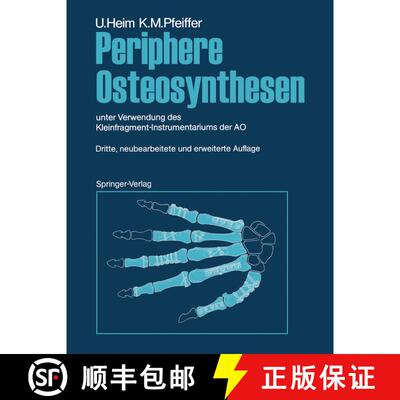 【3-4周达】Periphere Osteosynthesen: unter Verwendung des Kleinfragment-Instrumentariums der AO (3. A... [9783642970467]
