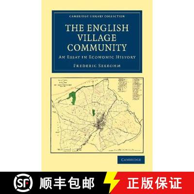 【3-4周达】English Village Community Examined in its Relation to the Manorial and Tribal Systems and ... [9781108036344]