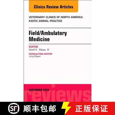 【3-4周达】精装 Field/Ambulatory Medicine, an Issue of Veterinary Clinics of North America: Exotic An... [9780323614160]