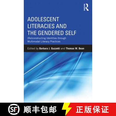 【3-4周达】精装 Adolescent Literacies and the Gendered Self : (Re)constructing Identities through Mul... [9780415636186]