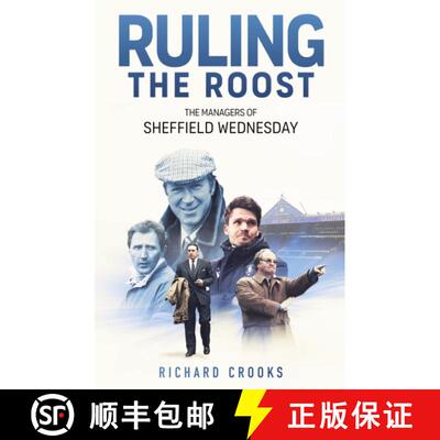 【3-4周达】精装 Ruling the Roost: The Managers of Sheffield Wednesday [9781836801825]