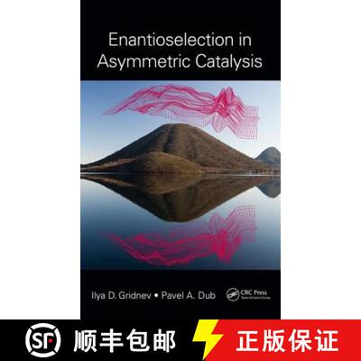 【3-4周达】精装 Enantioselection in Asymmetric Catalysis [9781498726542]