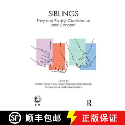 【3-4周达】Siblings: Envy and Rivalry, Coexistence and Concern [9781780491813]