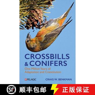 【3-4周达】Crossbills and Conifers : One Million Years of Adaptation and Coevolution [9781784275679]