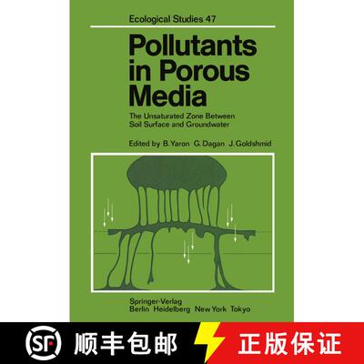 【3-4周达】Pollutants in Porous Media : The Unsaturated Zone Between Soil Surface and Groundwater [9783642695872]