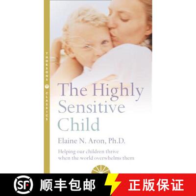 【3-4周达】HIGHLY SENSITIVE CHILD TPB : Helping our children thrive when the world overwhelms them [9780007163939]