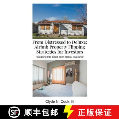 【3-4周达】From Distressed to Deluxe: Airbnb Property Flipping Strategies for Investors [9798215393307]