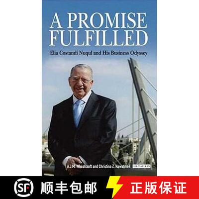 【3-4周达】精装 A Promise Fulfilled: Elia Costandi Nuqul and His Business Odyssey [9781845117344]