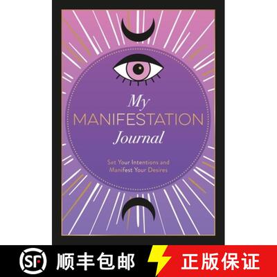 【2-3周达】My Manifestation Journal: Set Your Intentions and Manifest Your Desires [9781800078291]