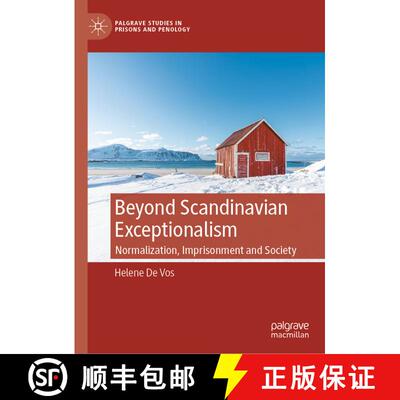【3-4周达】精装 Beyond Scandinavian Exceptionalism : Normalization, Imprisonment and Society [9783031286346]