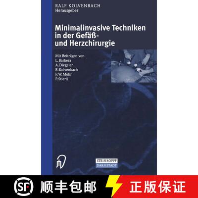 【3-4周达】Minimalinvasive Techniken in der Gefass- und Herzchirurgie [9783642936982]