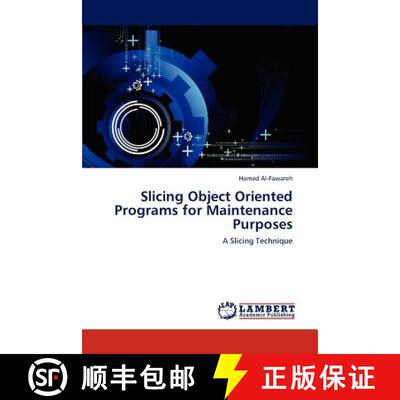 预订 Slicing Object Oriented Programs for Maintenance Purposes [9783847326786]
