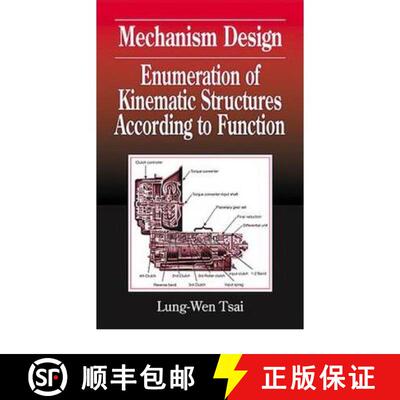 【3-4周达】精装 Mechanism Design : Enumeration of Kinematic Structures According to Function [9780849309014]