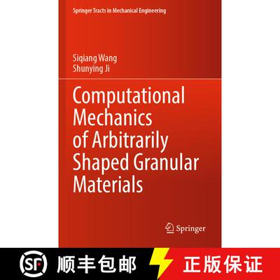 【3-4周达】Computational Mechanics of Arbitrarily Shaped Granular Materials [9789819999293]