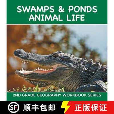 【3-4周达】Swamps & Ponds Animal Life : 2nd Grade Geography Workbook Series [9781682800652]