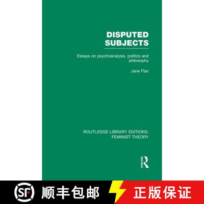 【3-4周达】Disputed Subjects (Rle Feminist Theory): Essays on Psychoanalysis, Politics and Philosophy [9780415752220]