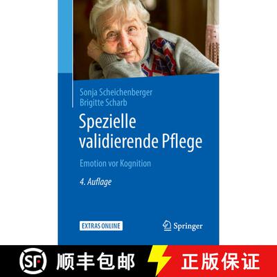 【3-4周达】Spezielle validierende Pflege: Emotion vor Kognition (4. Auflage 2018) [9783662560167]