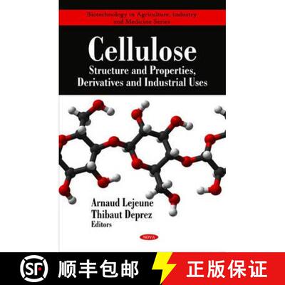 【3-4周达】Cellulose: Structure and Properties, Derivatives and Industrial Uses [9781608763887]