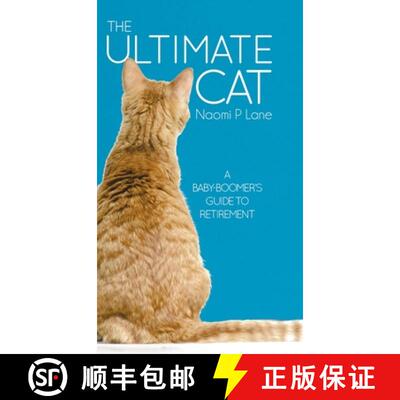 【3-4周达】The Ultimate Cat: A Baby-Boomer's Guide to Retirement [9780228845256]