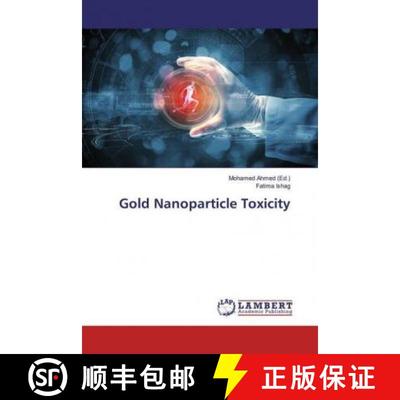预订 Gold Nanoparticle Toxicity [9786200080806]