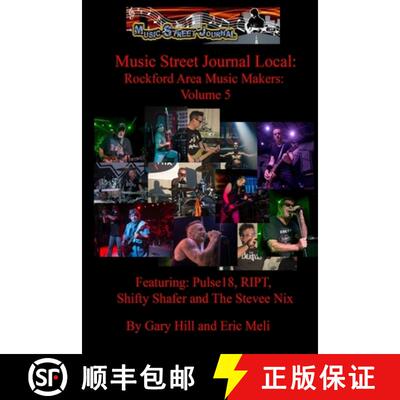 【3-4周达】Music Street Journal Local: Rockford Area Music Makers: Volume 5 [9780359973439]
