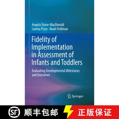 【3-4周达】Fidelity of Implementation in Assessment of Infants and Toddlers : Evaluating Developmenta... [9783030090371]