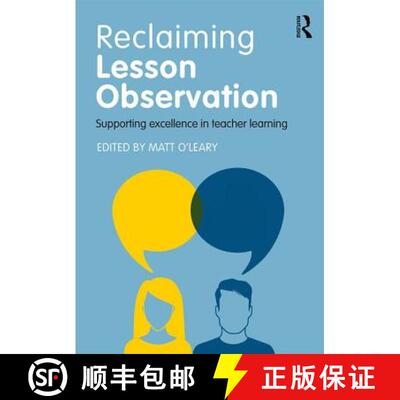 【3-4周达】Reclaiming Lesson Observation: Supporting excellence in teacher learning [9781138656604]