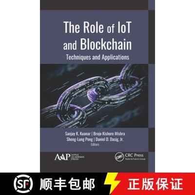 【3-4周达】精装 The Role of IoT and Blockchain: Techniques and Applications [9781771889148]