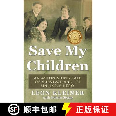 【3-4周达】Save my Children: An Astonishing Tale of Survival and its Unlikely Hero [9789493056510]