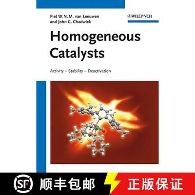 【3-4周达】Homogeneous Catalysts - Activity - Stability - Deactivation [Wiley化学化工] [9783527323296]