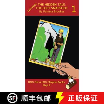【3-4周达】Hidden Tale 1 (The Lost Snapshot) Chapter Book: Sound-Out Phonics Books Help Developing Re... [9781648310508]