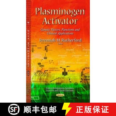 【3-4周达】精装 Plasminogen Activator: Genetic Factors, Functions and Clinical Applications [9781631173530]