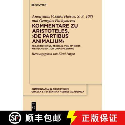 【3-4周达】精装 Kommentare Zu Aristoteles, ＞De Partibus Animalium: Redaktionen Zu Michael Von Epheso... [9783110708738]